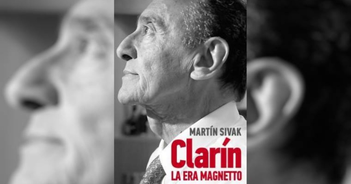"Clarín. La era Magnetto": entre la expansión y "una guerra imaginaria ...