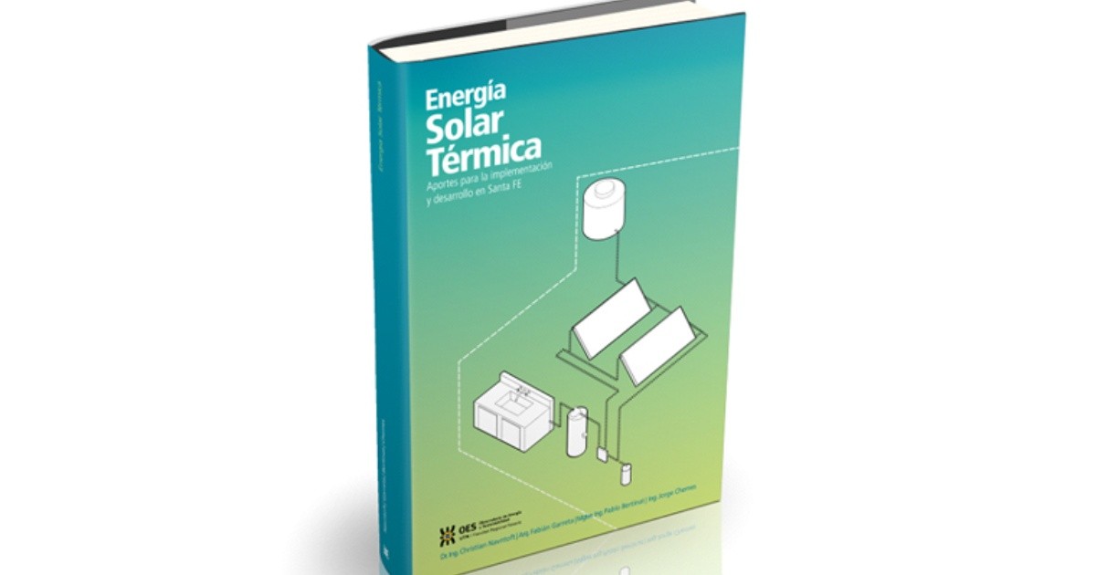Expertos lanzan nuevo libro sobre Energía Solar Térmica | Rosario3