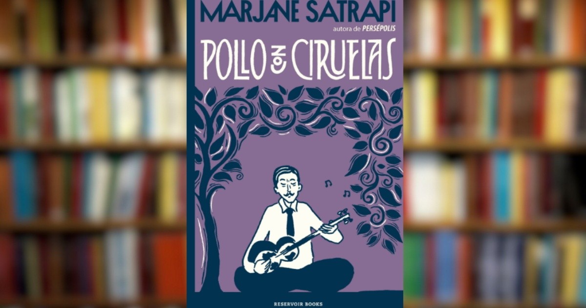 Pollo con ciruelas, de Marjane Satrapi | Rosario3