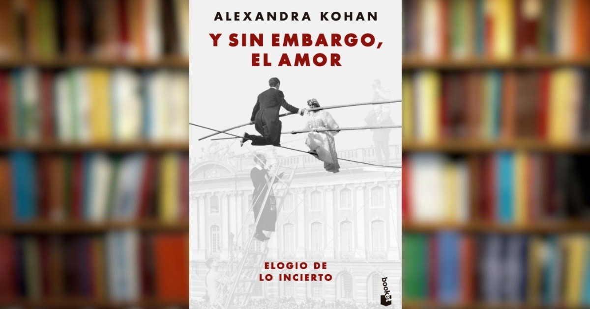 Y sin embargo, el amor, de Alexandra Kohan | Rosario3