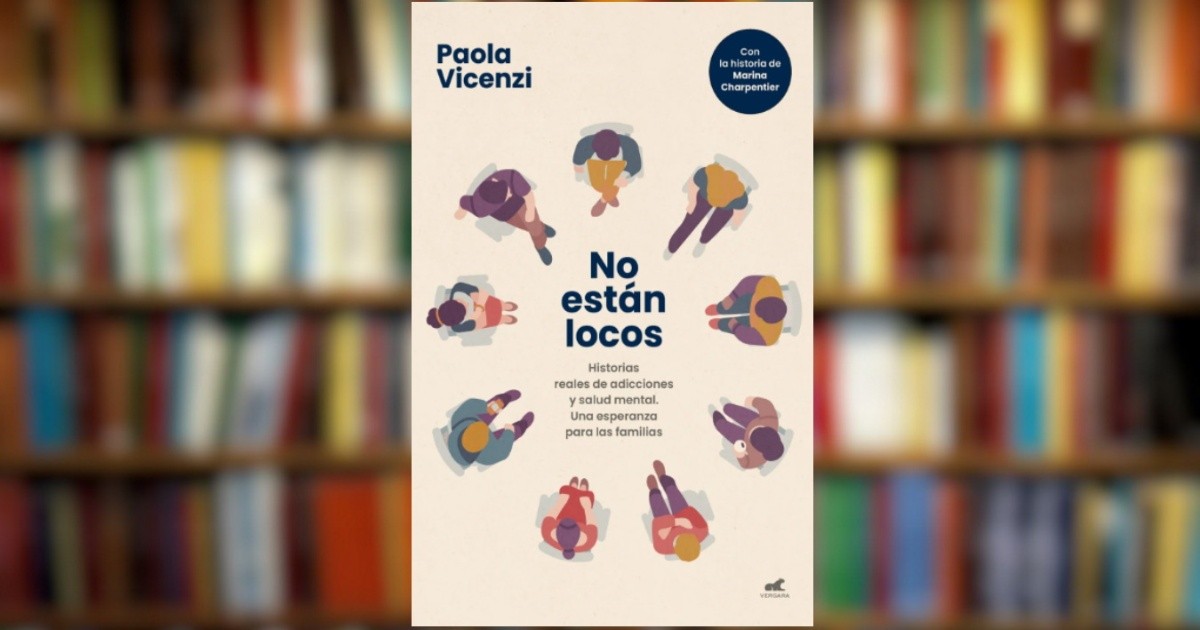 No están locos. Historias reales de adicciones y salud mental, de Paola ...